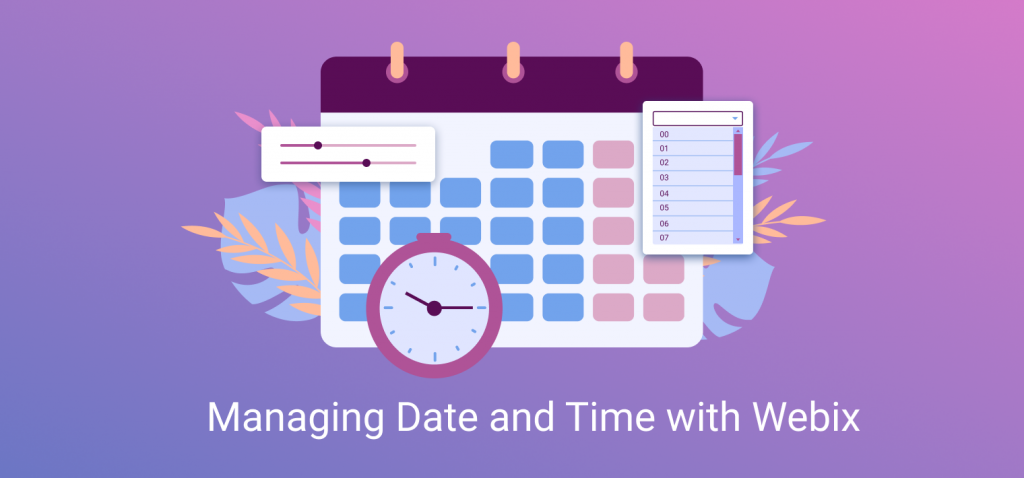 Managing Date and Time with Webix