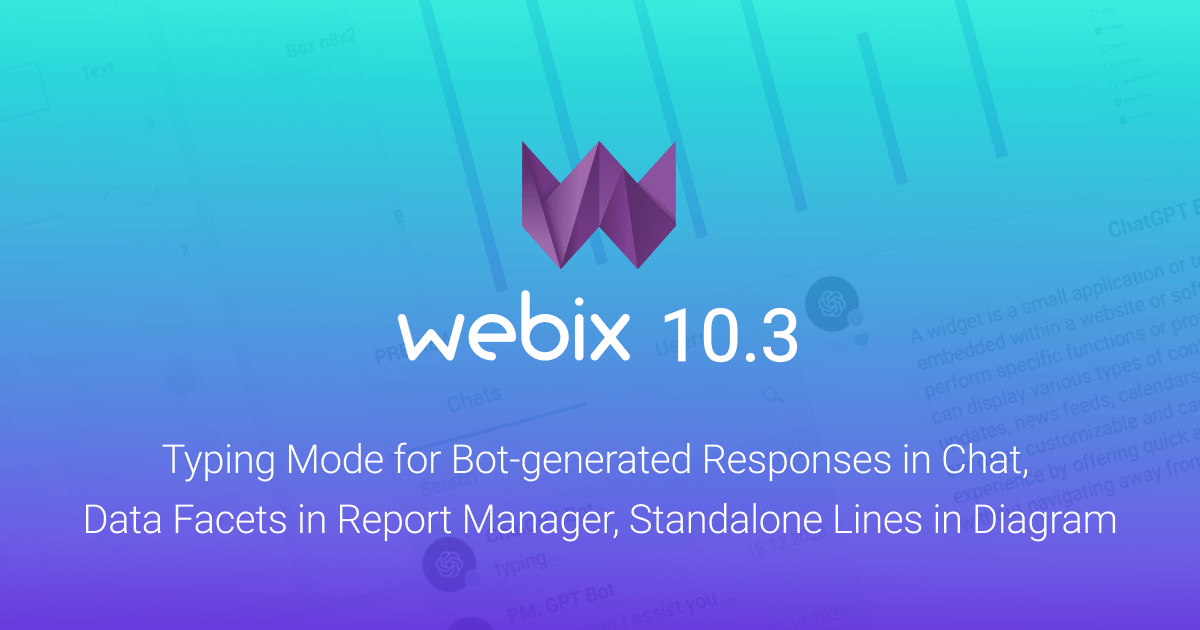 Webix 10.3: Typing Mode for Bot-generated Responses in Chat, Data ...