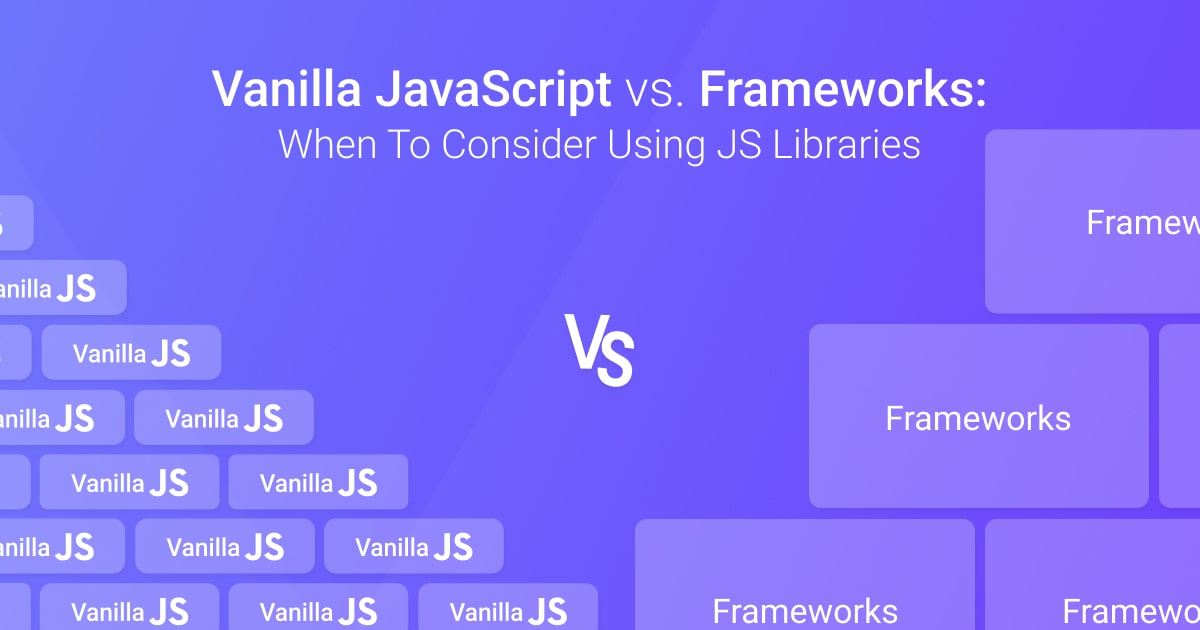 Vanilla JavaScript vs Framework: Which is Better For Web Development | Webix